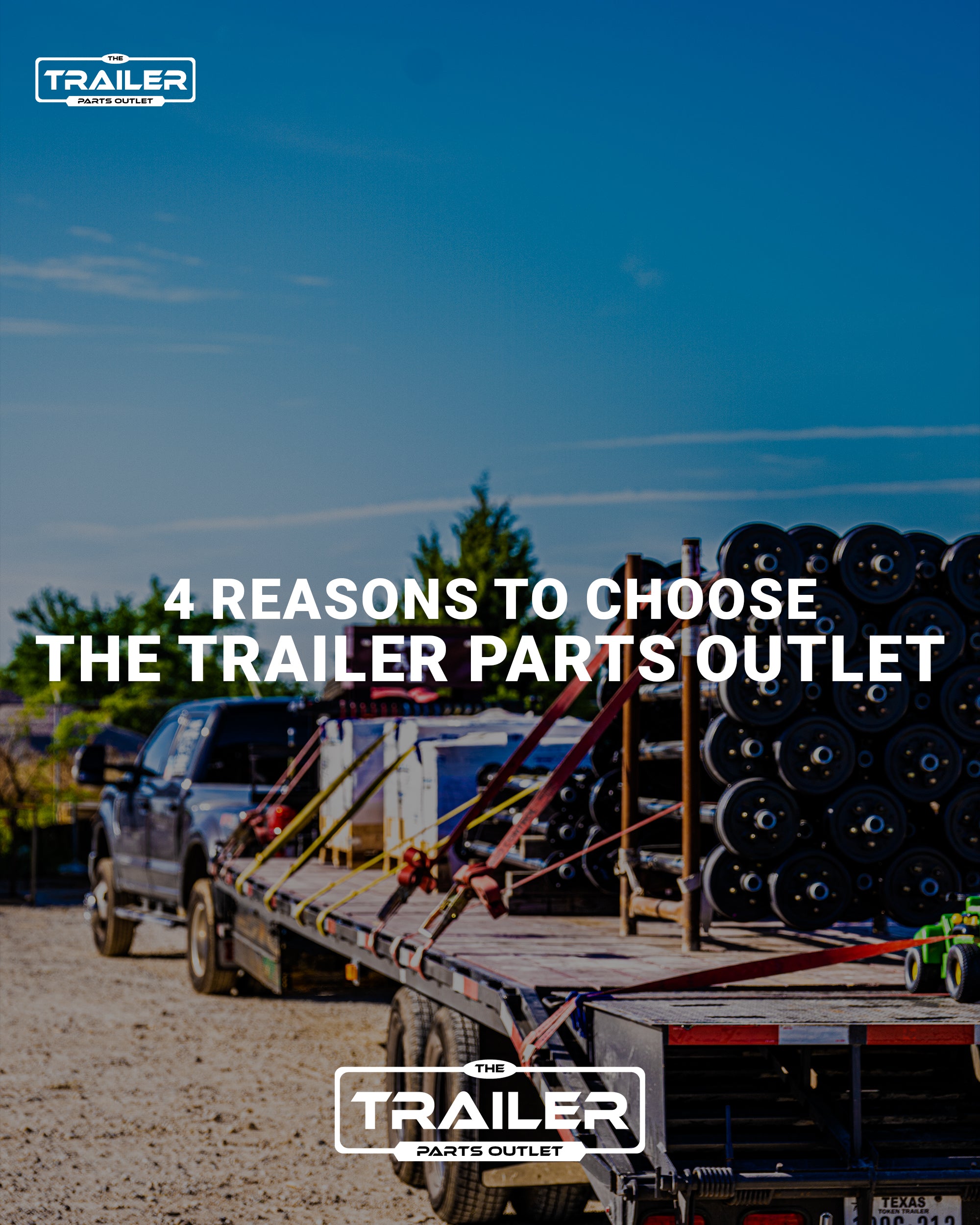 Trailer Parts & Accessories: 4 Reasons To Choose The Trailer Parts Out