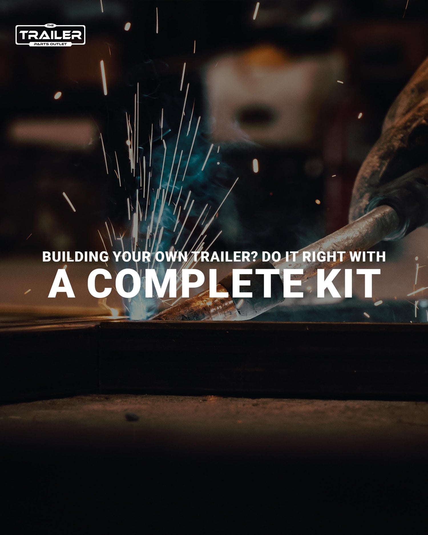 Building Your Own Trailer | Trailer Parts Outlet