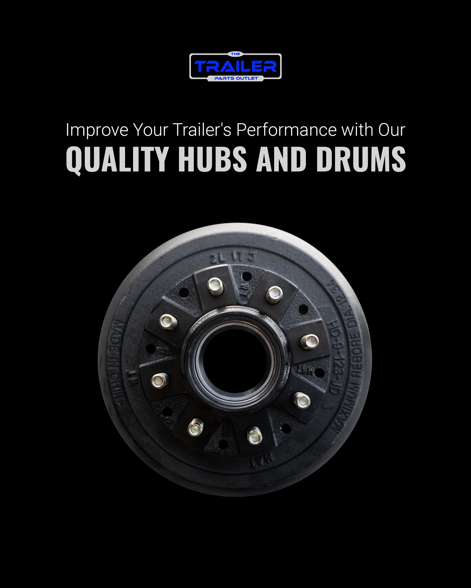 Trailers Performance | Quality Hubs & Drums | Trailer Parts Outlet