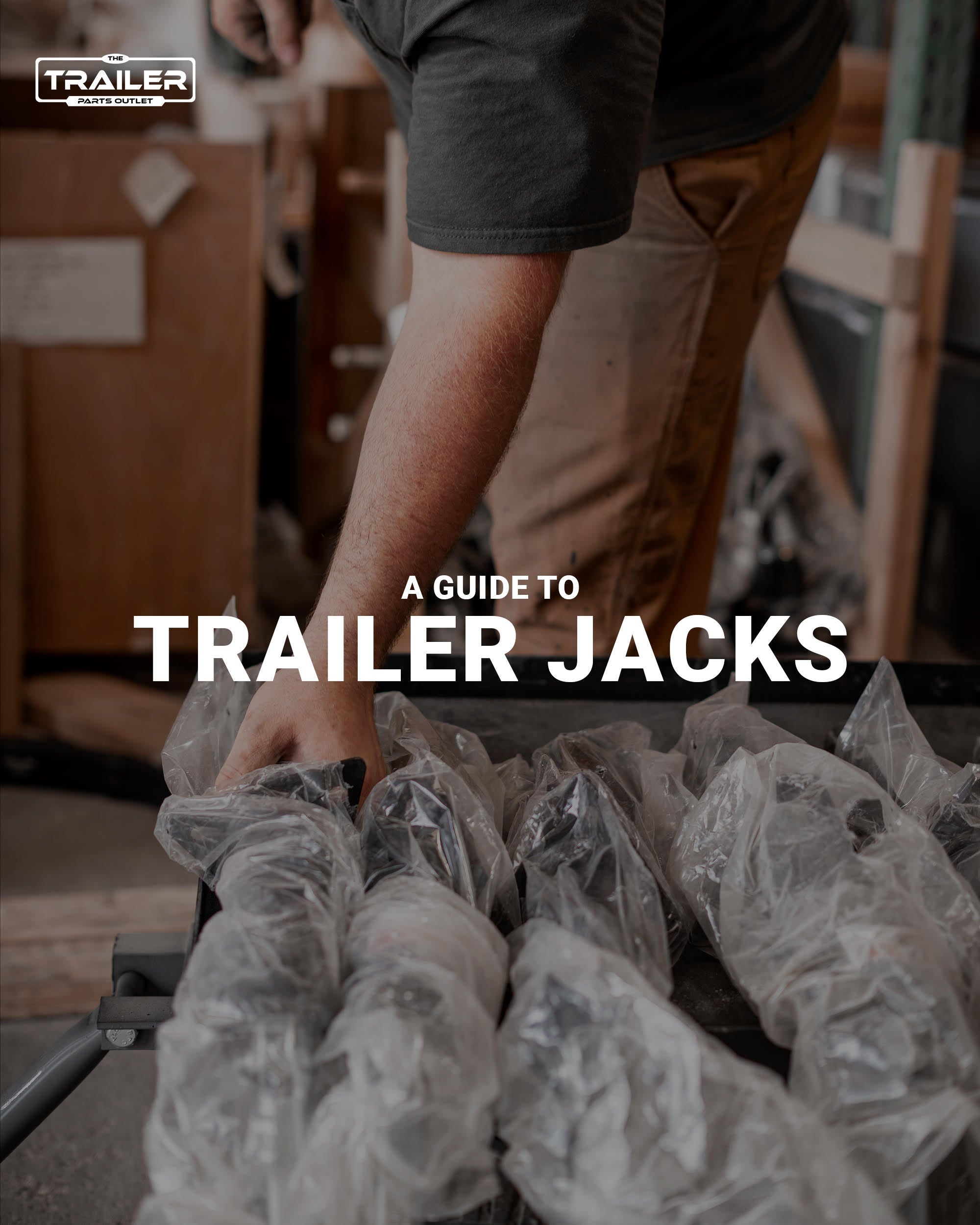 A Guide to Trailer Jacks | Trailer Parts Outlet