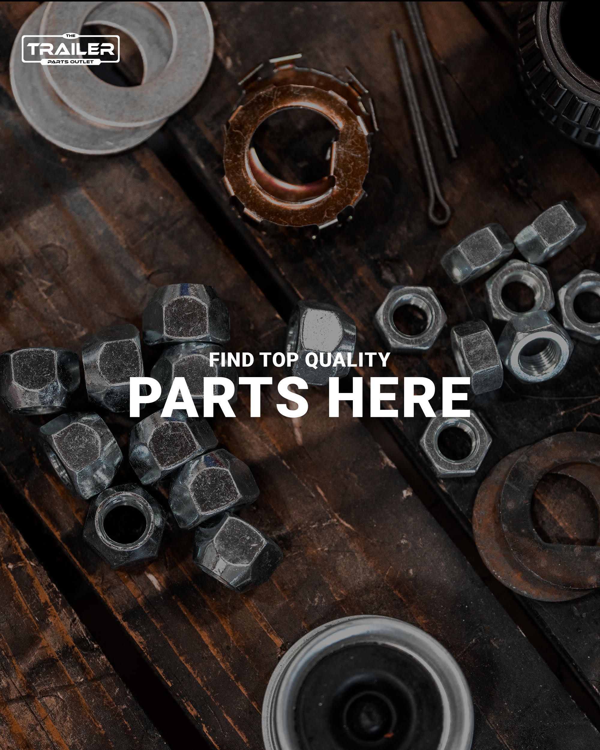 Find Top-Quality Parts Here | Trailer Parts Outlet