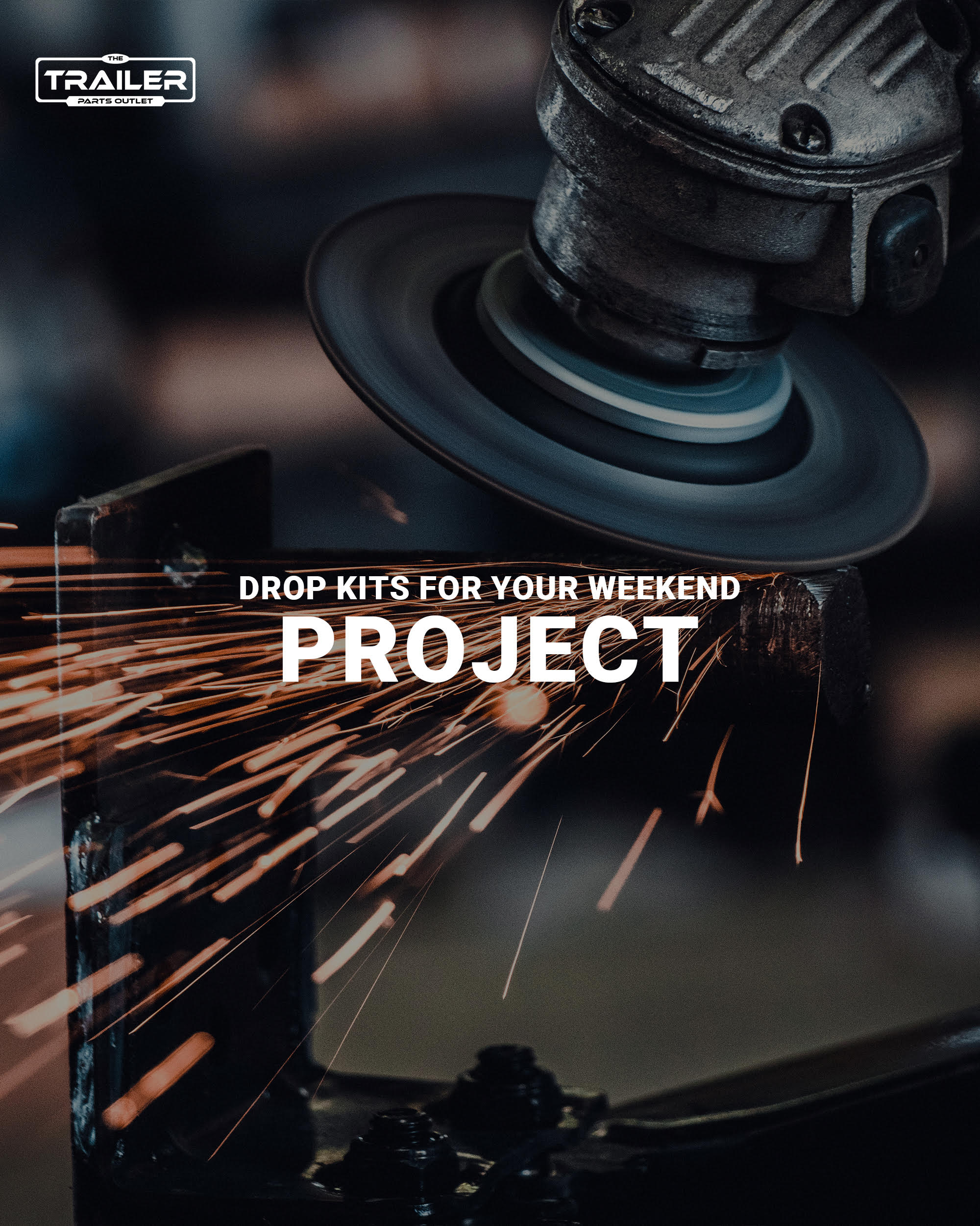 Drop Kits for Your Weekend Project | Trailer Parts Outlet